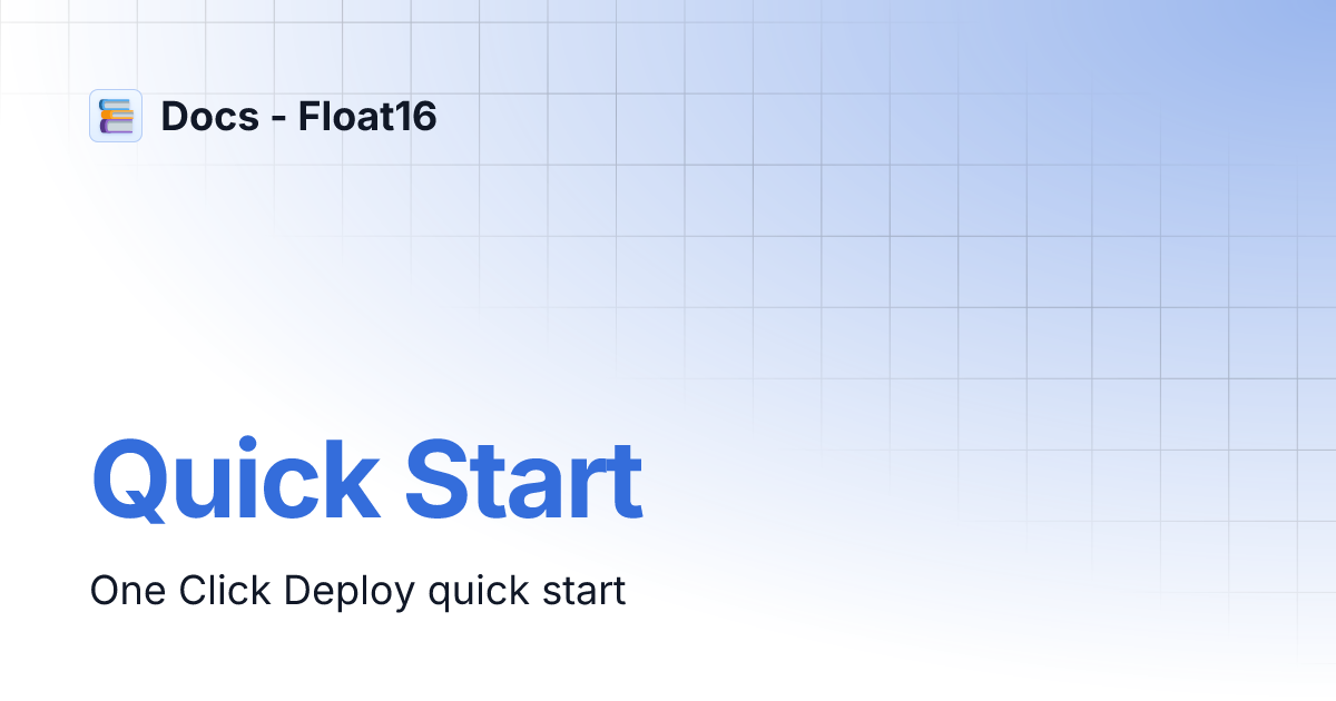 Quick Start | Docs - Float16