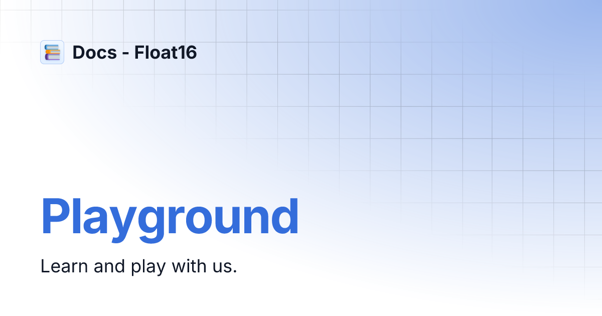 Playground | Docs - Float16